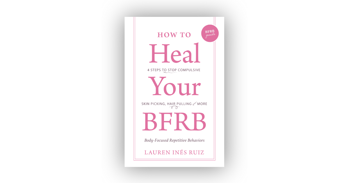 Heal Your BFRB